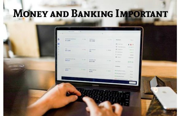 Money and Banking – Meanings, Concepts, Function, and, More
